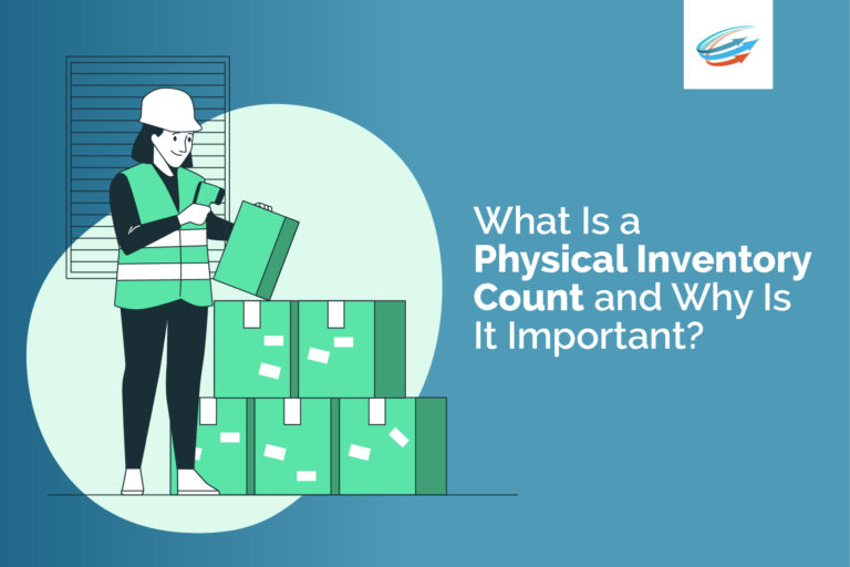 Everything You Need to Know about a Physical Inventory Count
